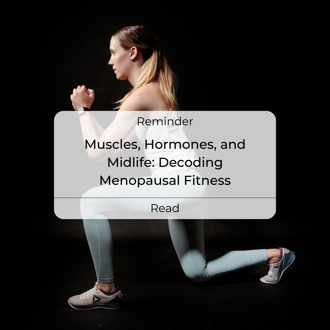 Muscles, Hormones, and Midlife: Decoding Menopausal Fitness – karenmartel