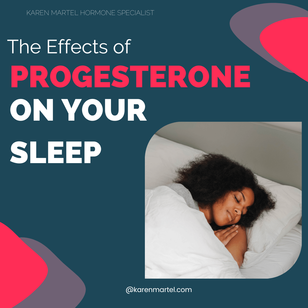 The Effects of Progesterone on Your Sleep – Midlife Solutions with ...