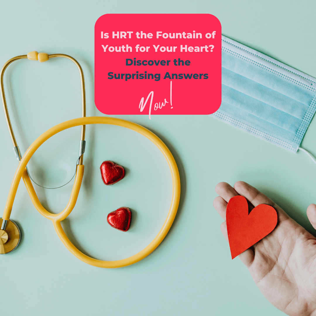 Is HRT the Fountain of Youth for Your Heart? Discover the Surprising A ...