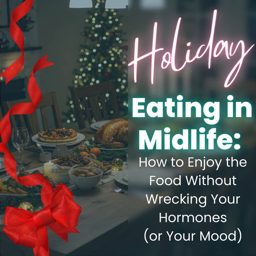 Holiday Eating in Midlife: How to Enjoy the Food Without Wrecking Your ...