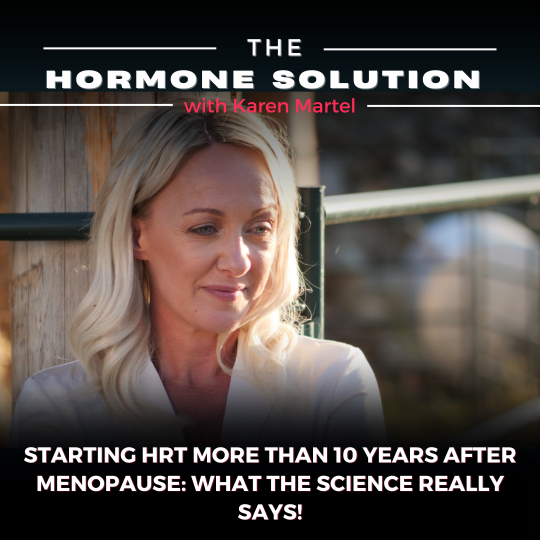 Starting HRT More Than 10 Years After Menopause: What the Science Real ...